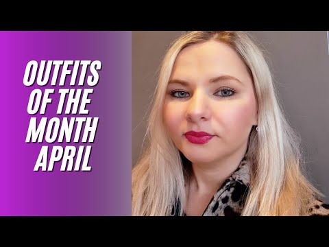 Outfits of The Month April - YouTube