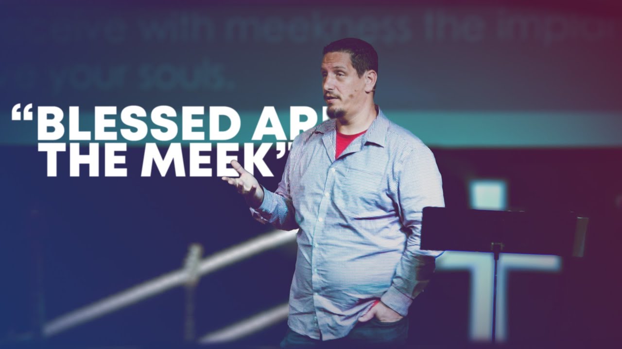 Acts Church Sermon – "Blessed Are the Meek" – Matthew 5:5 - YouTube