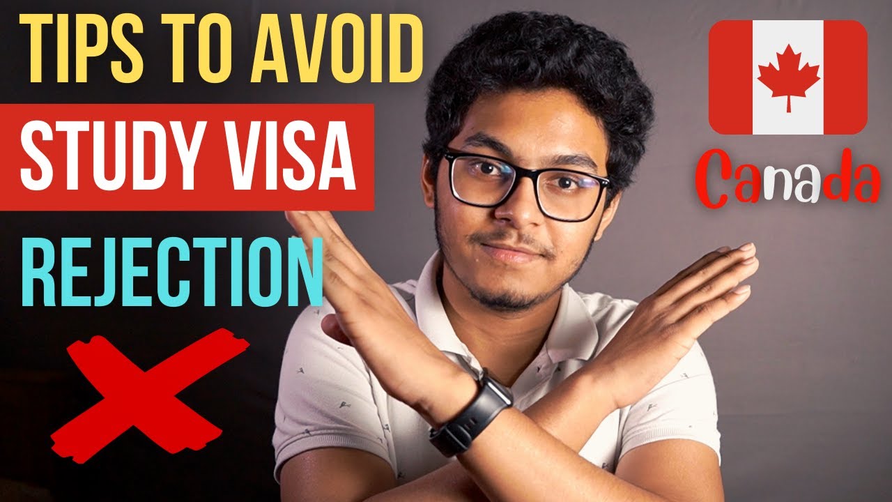 Tips to avoid Study Visa Rejection | Canada Study Permit Refusal - YouTube