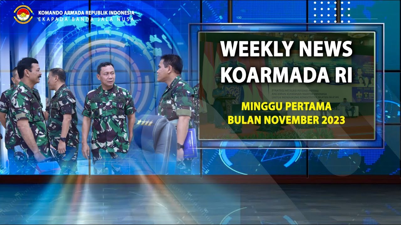 WEEKLY NEWS KOARMADA RI MINGGU PERTAMA BULAN NOVEMBER 2023 - YouTube