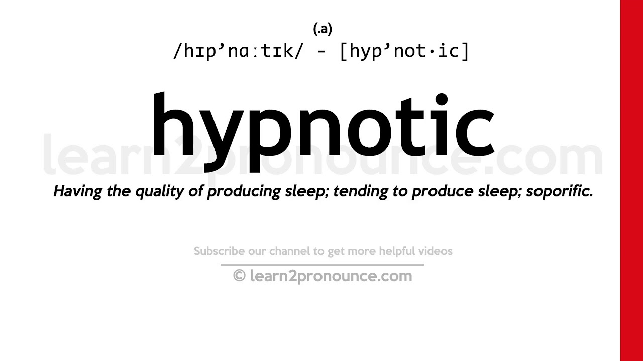 Pronunciation of Hypnotic | Definition of Hypnotic - YouTube