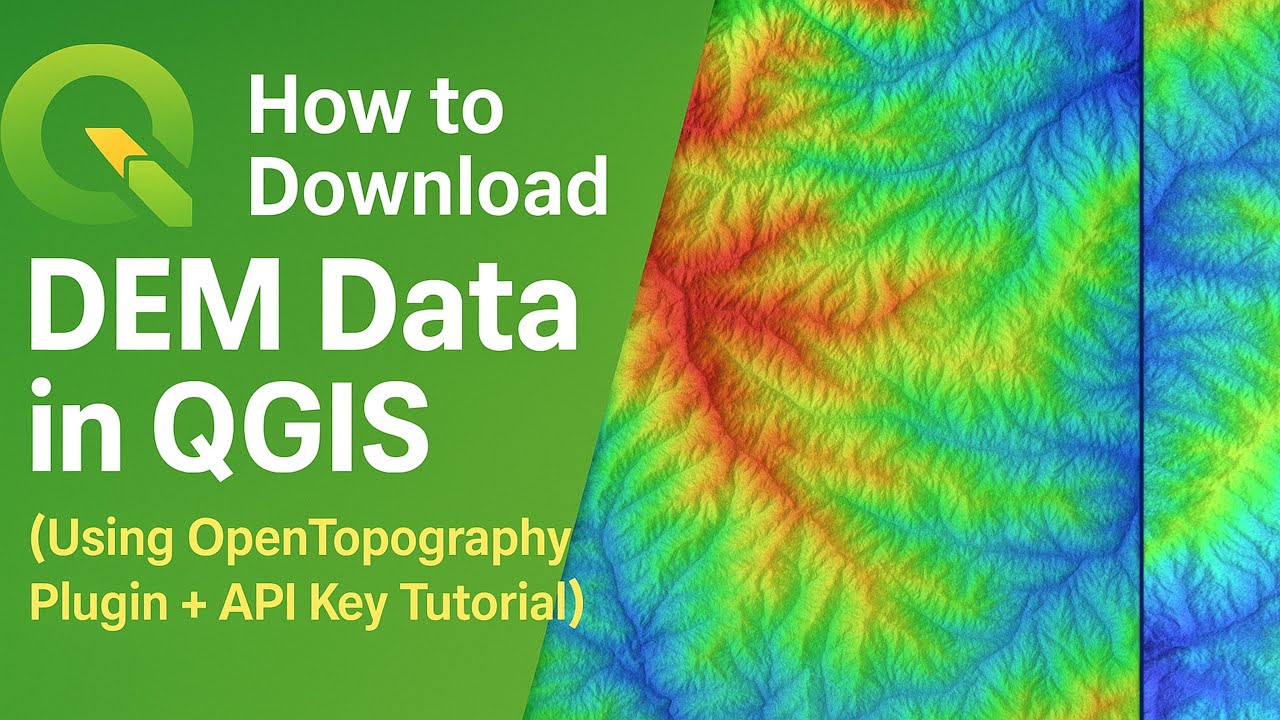 How to Download DEM Data in QGIS (Using OpenTopography Plugin + API Key Tutorial) - YouTube