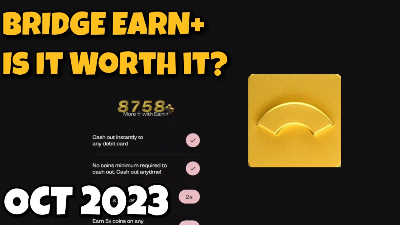 Bridge Money's Earn+ Program: Is It Worth It? - #beermoney (10/17/2023 ...