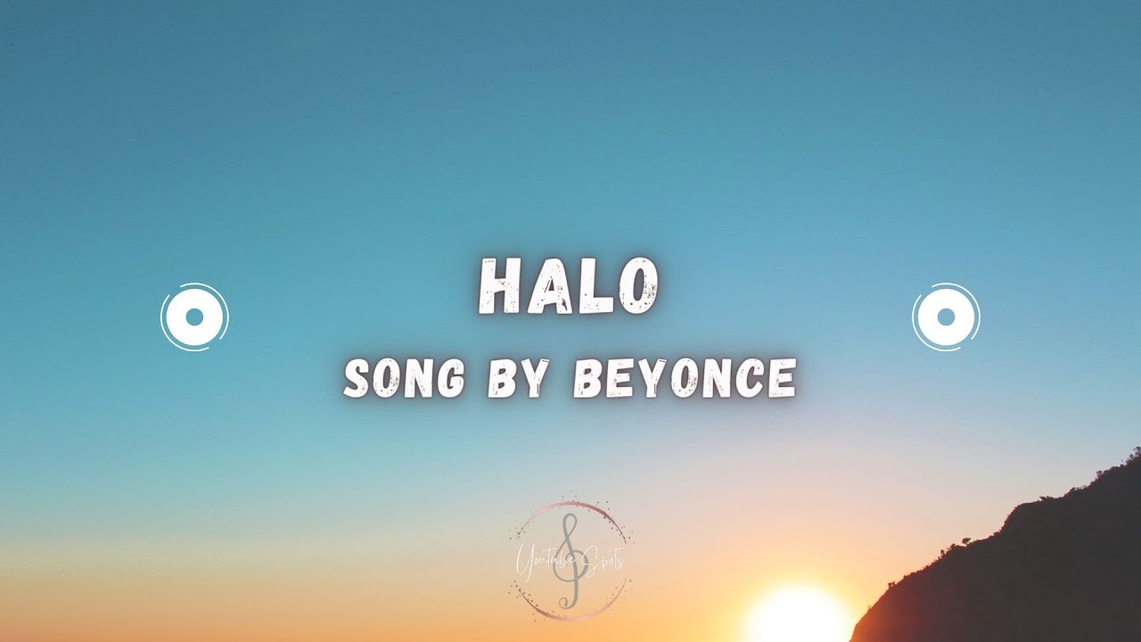 Beyonce - HALO (Lyrics) - YouTube