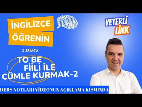 “ TO BE “  FİİLİ İLE CÜMLE KURMAK -2
