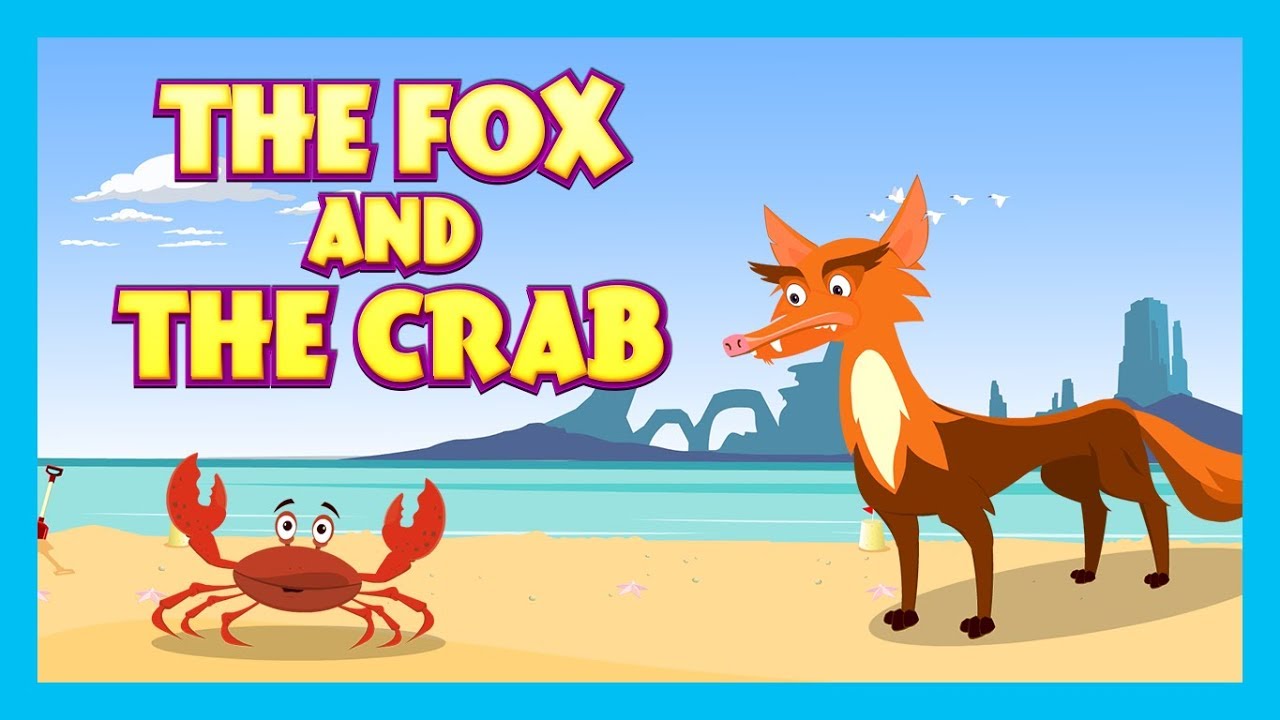 THE FOX AND THE CRAB FULL STORY - MORAL STORY FOR KIDS || ANIMATED ...