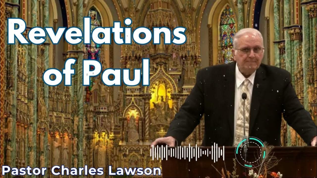 Revelations of Paul - Pastor Charles Lawson Semons - YouTube