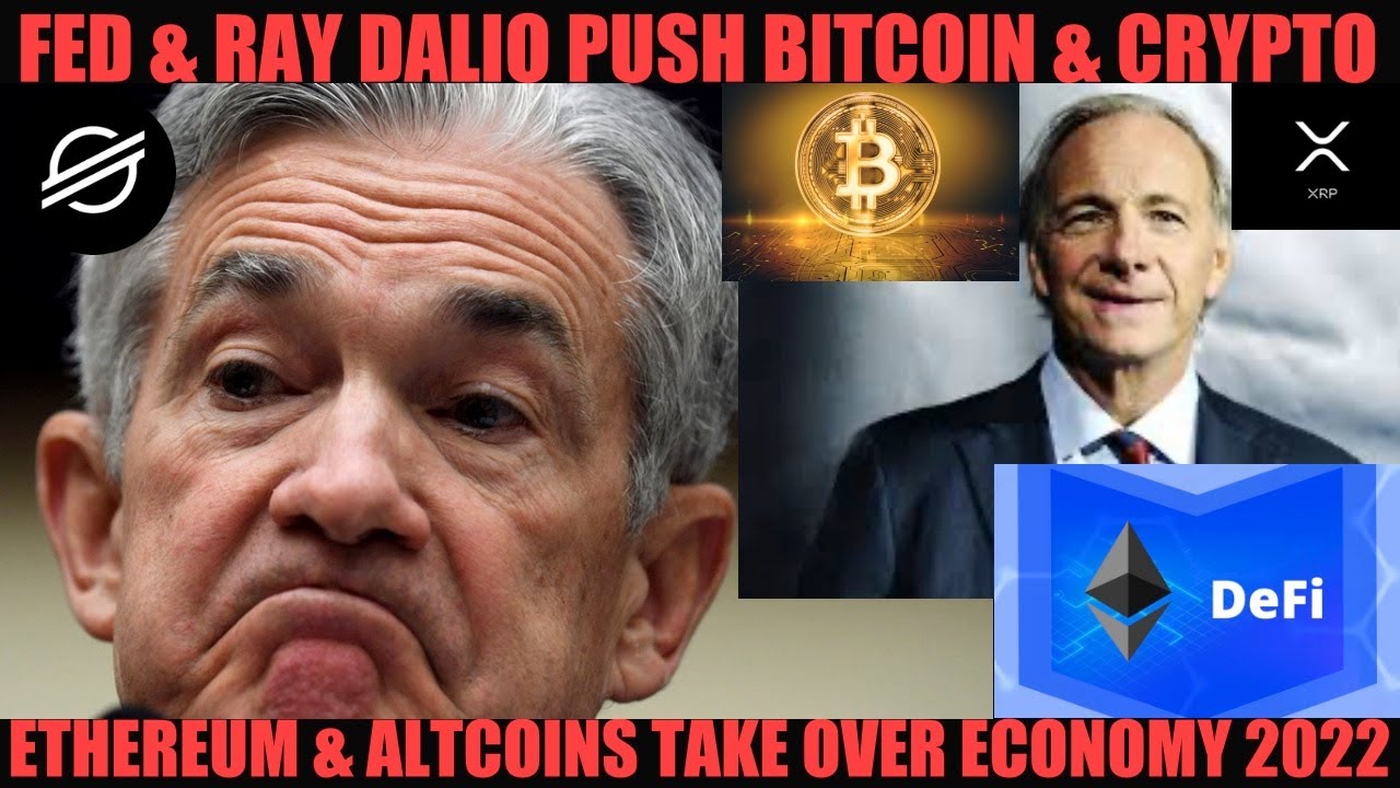 URGENT! FED & RAY DALIO PUSH BITCOIN & CRYPTO ETHEREUM & ALTCOINS TO ...
