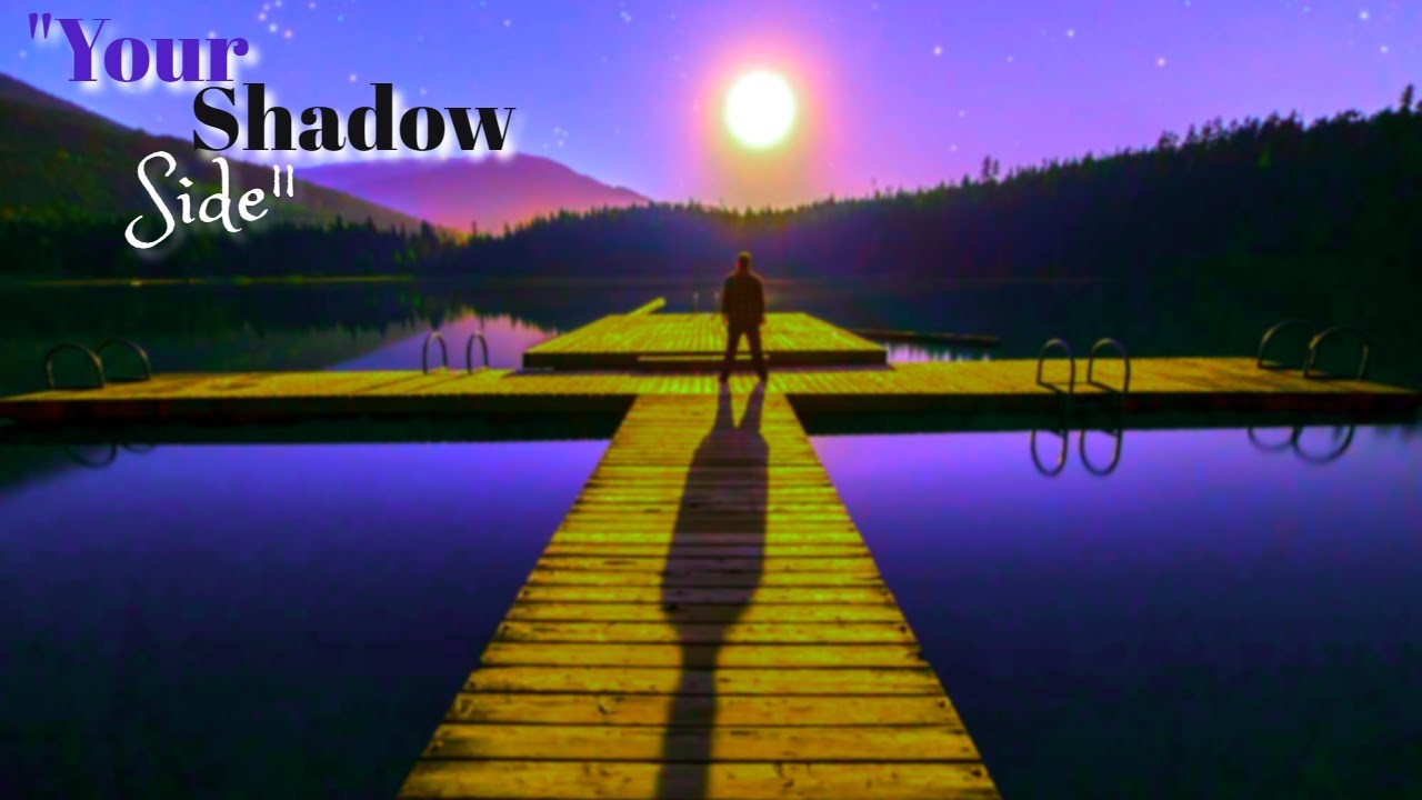 "Your Shadow Side" - YouTube