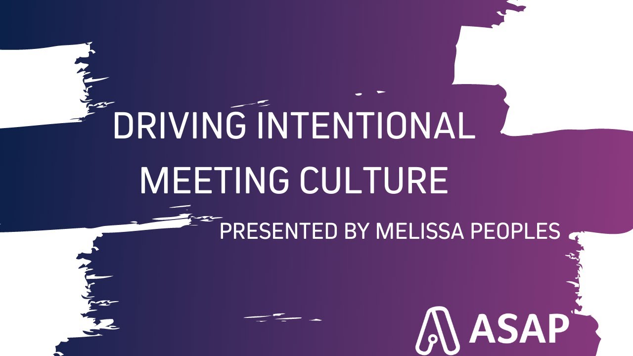 Driving Intentional Meeting Culture - YouTube