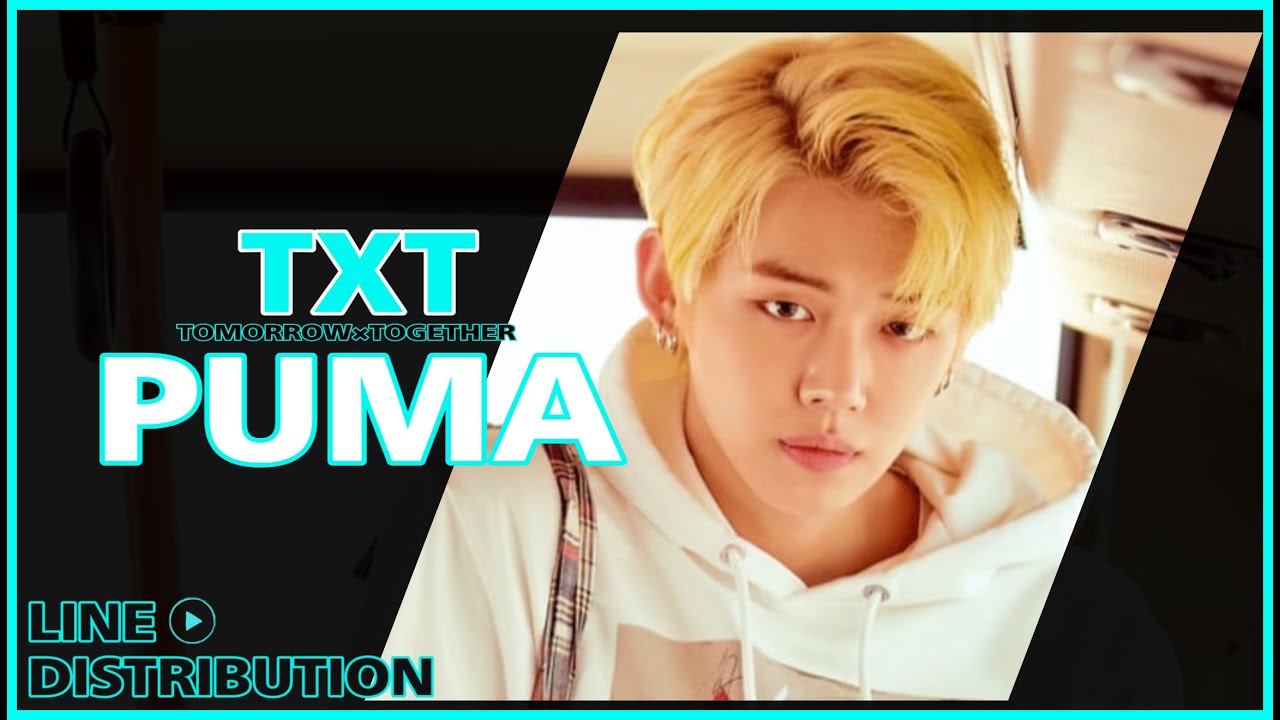 TXT - PUMA (동물원을 빠져나온 퓨마)" Line Distribution - YouTube