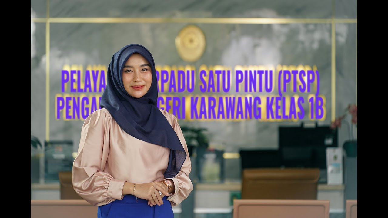 Video Profile PTSP Pengadilan Negeri Karawang 2024 - YouTube
