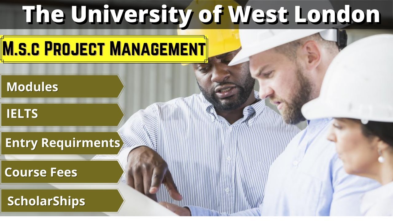 University of West London || Msc Project Management || Post Graduation ...