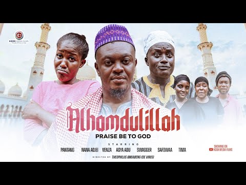 ALHAMDULILLAH (PRAISE BE TO GOD) x Official TRAILER 