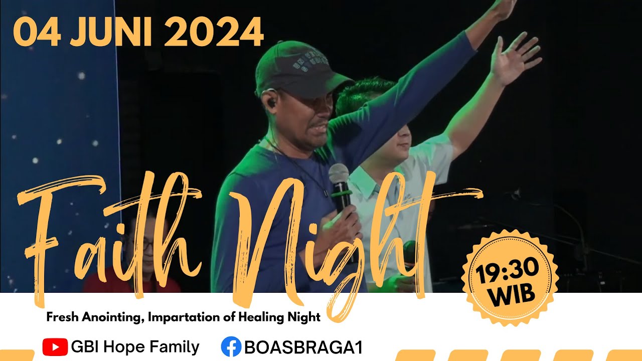 FAITH NIGHT - 04 JUNI 2024 - YouTube