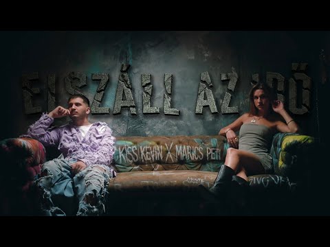 Kiss Kevin X Marics Peti - ELSZÁLL AZ IDŐ | Official Music Video