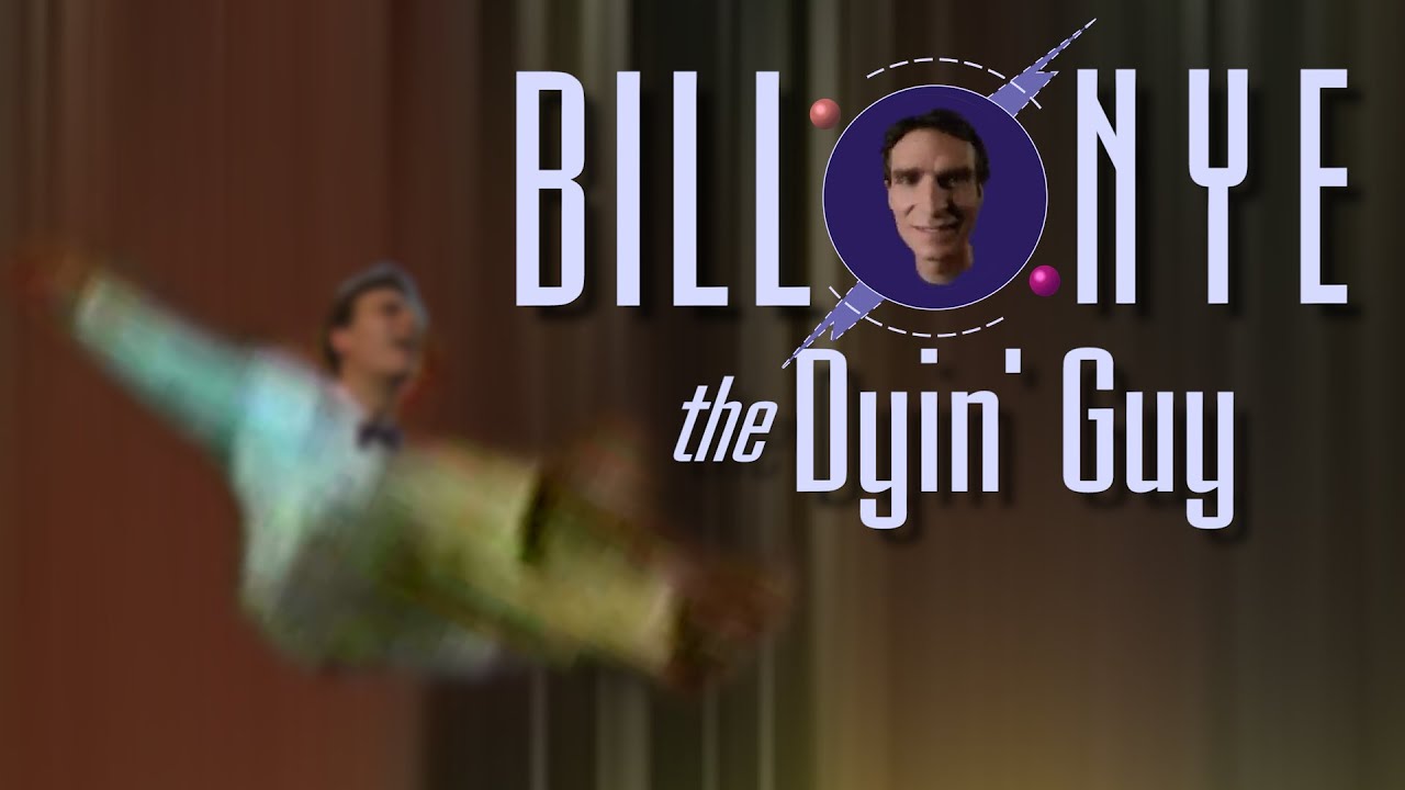 {YTP} ~ Bill Nye the Dyin' Guy - YouTube