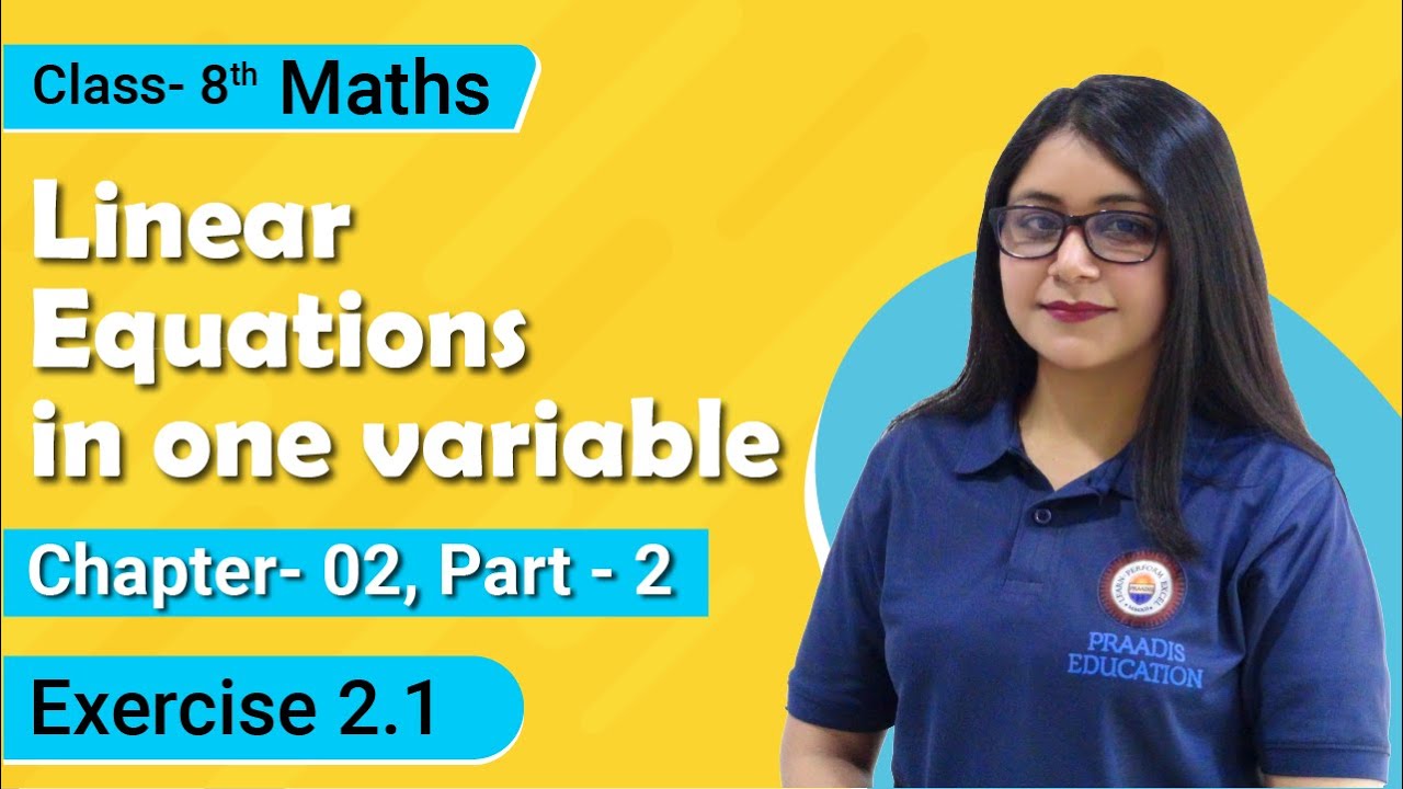 Linear Equations In One Variable Class 8 Maths Chapter 2 Part 2 linear-equations-in-one-variable-class-8-maths-chapter-2-part-2