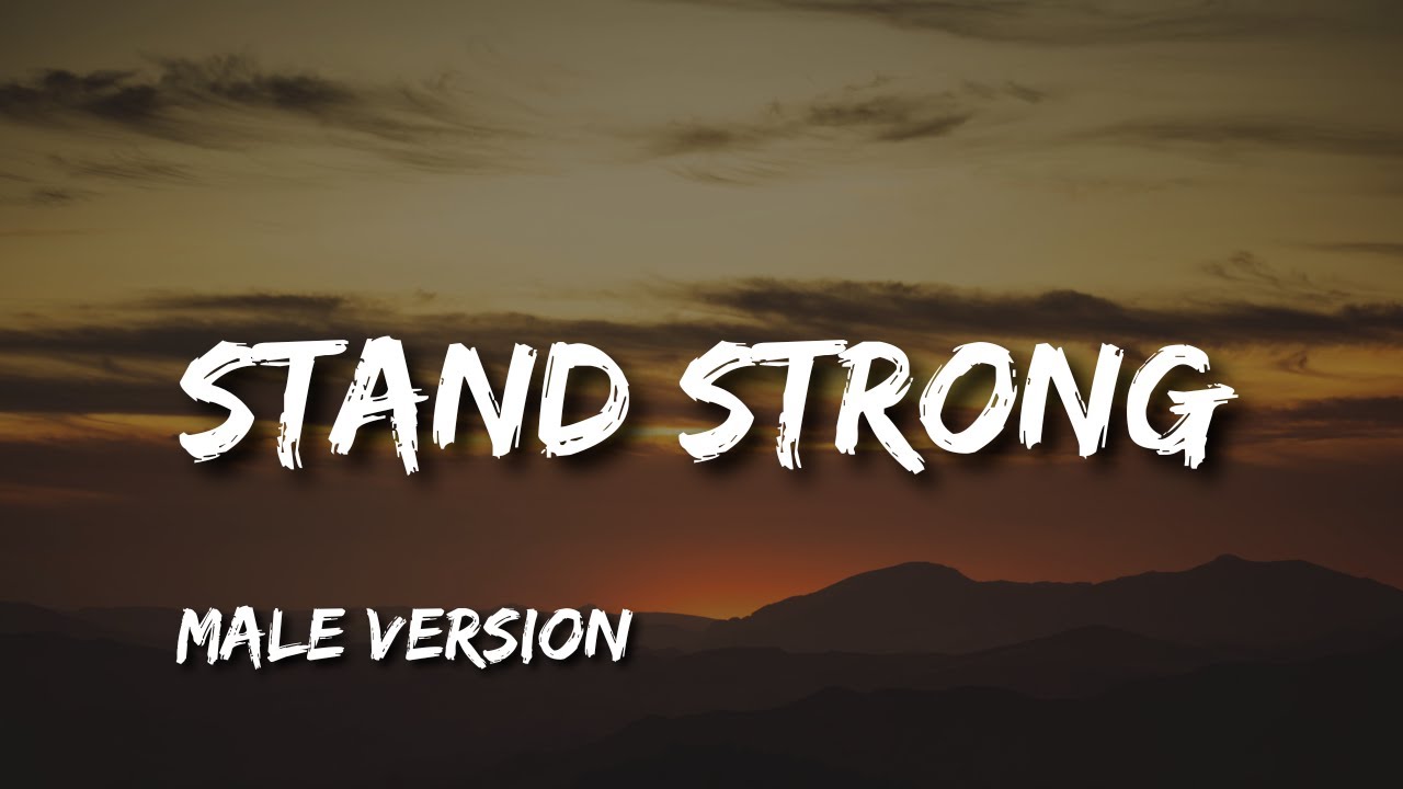 Full Song: Stand Strong - Inspirational And Motivational Song 2024 ...