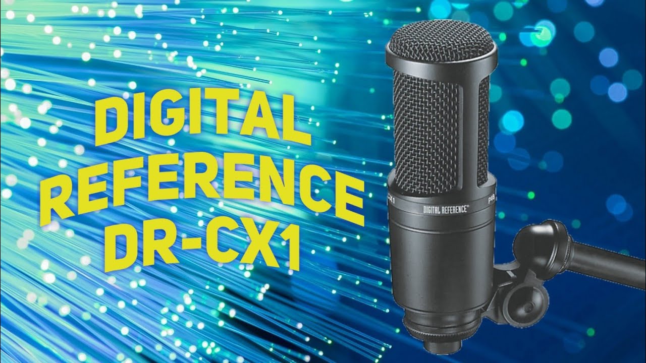 Digital Reference DR-CX1 Condenser Microphone Demo Review - Budget ...