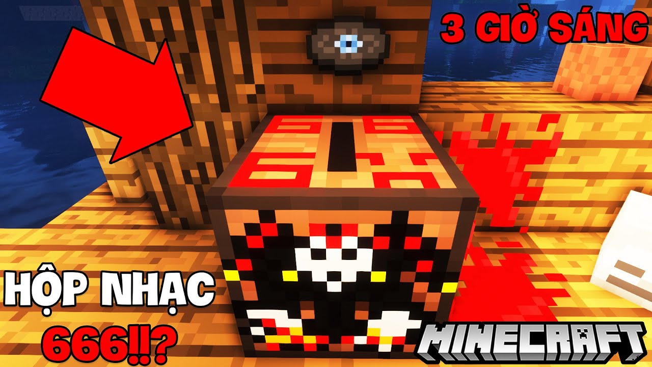 HỘP NHẠC "666" CỦA ĐỊA NGỤC XUẤT HIỆN LÚC 3 GIỜ SÁNG TRONG MINECRAFT VÀ ...