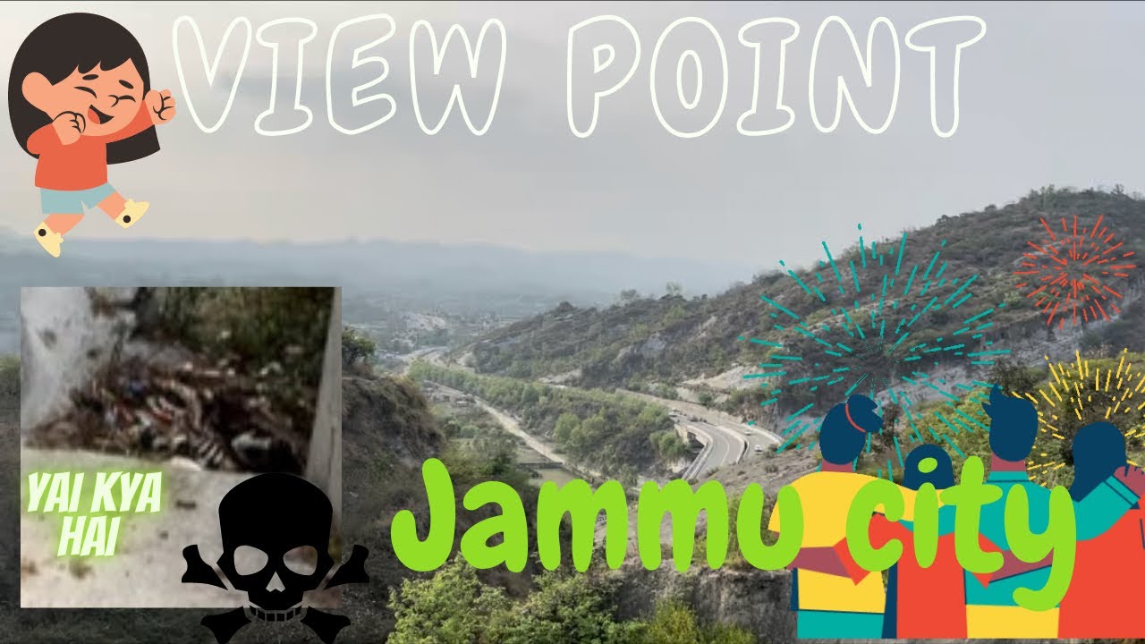 JAMMU smart city ||YAI KYA DIKH GAYA RASHTAY MAI⚠️😱😱|View point of ...
