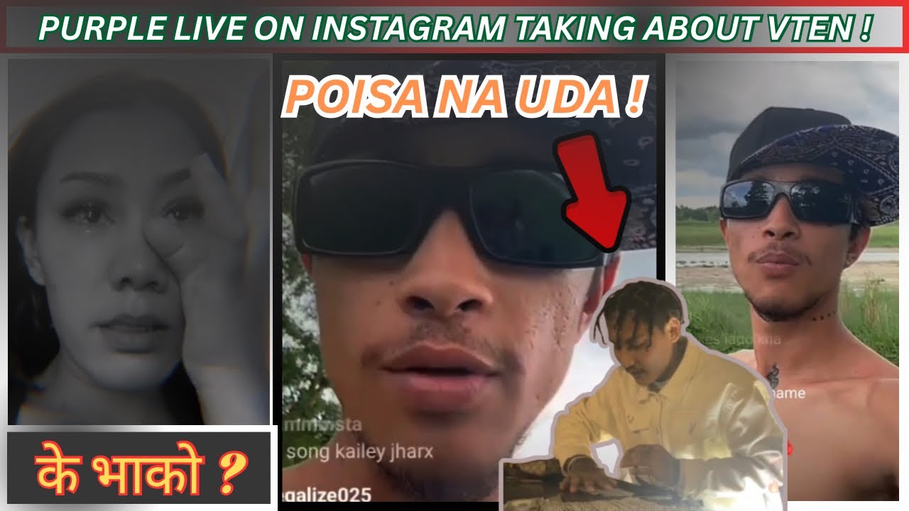 PURPLE LIVE ON INSTAGRAM TAKING ABOUT VTEN !NEPALI HIPHOPNEWS! - YouTube