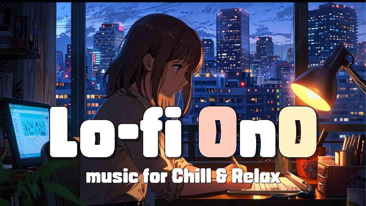 𝐏𝐥𝐚𝐲𝐥𝐢𝐬𝐭 | Lo-fi Chill & Relax music 🎧 | Lo-fi hiphop mix (Lo-fi hiphop ...