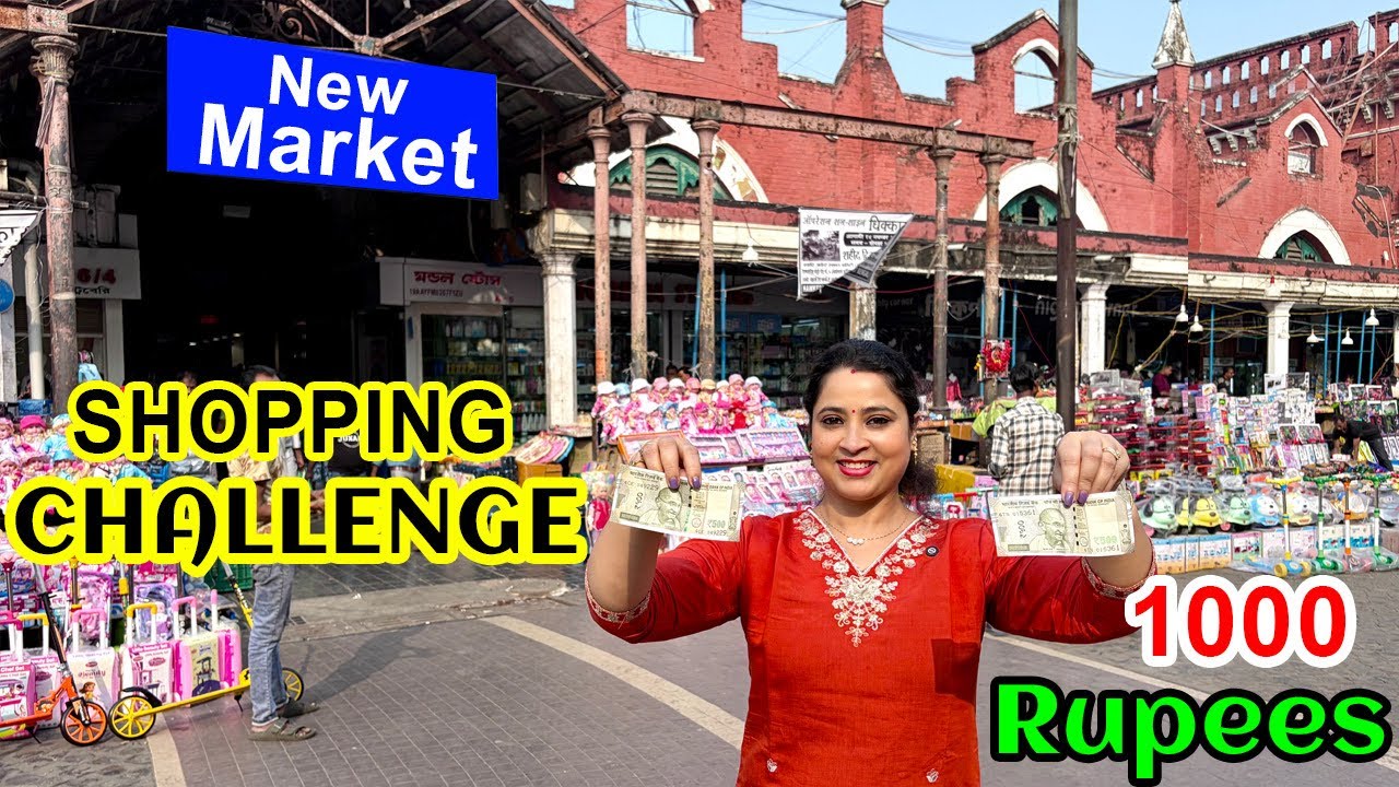 New Market Shopping Challenge With 1000 Rupees || New Market Kolkata ...