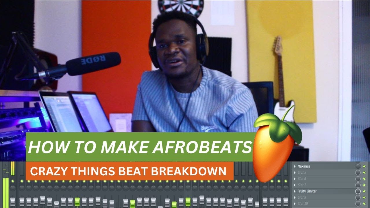 How to make Afro beats |CRAZY THINGS Beat breakdown |FL Studio Tutorial ...