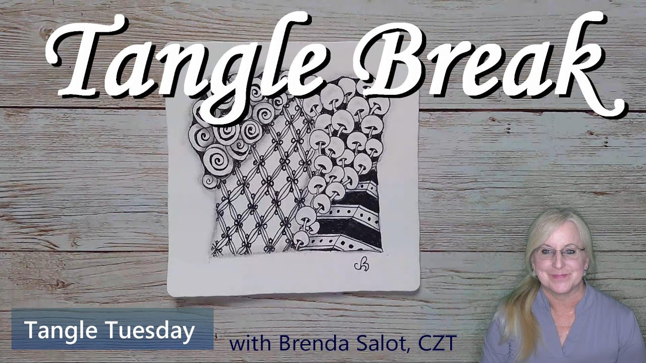 TANGLE BREAK - Tangle Tuesday - PRINTEMPS, BALES, POKE ROOT, BRAZE ...