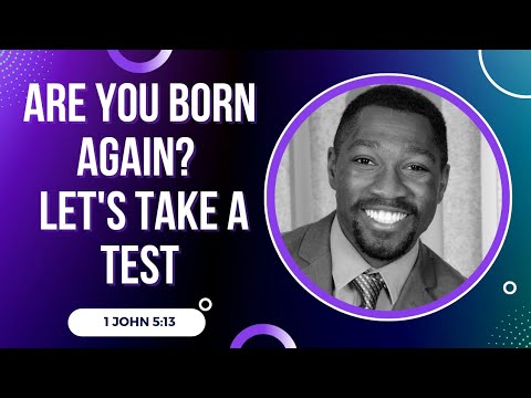 Are You Born Again? Let's Take A Test! - YouTube