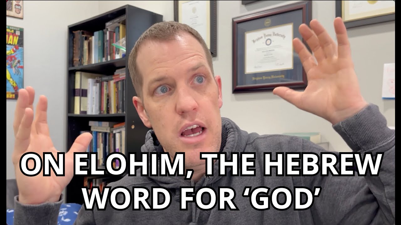 On Elohim, the Hebrew Word for "God" - YouTube