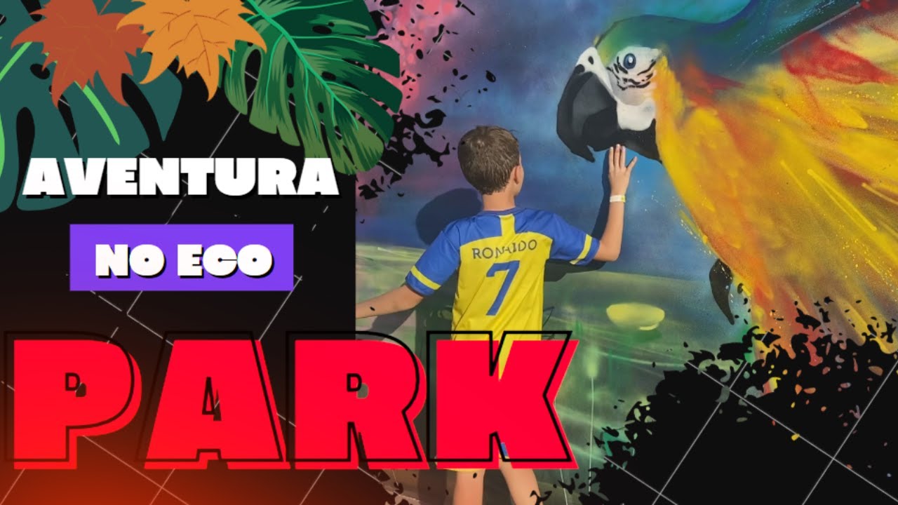 AVENTURA NO ECO PARK - YouTube