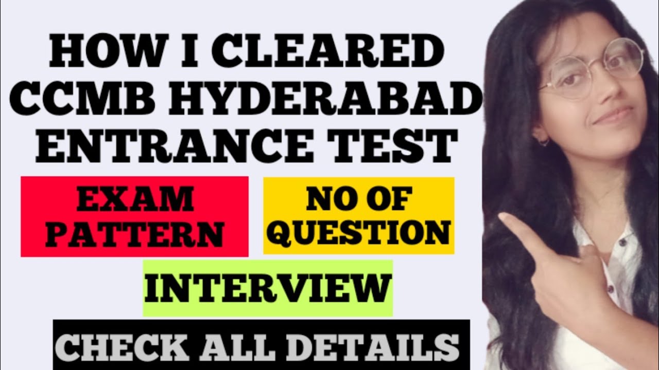 HOW I CLEARED CCMB HYDERABAD ENTRANCE TEST || EXAM PATTERN || NO OF ...