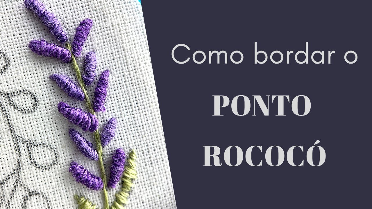 Como bordar o Ponto Rococó - YouTube