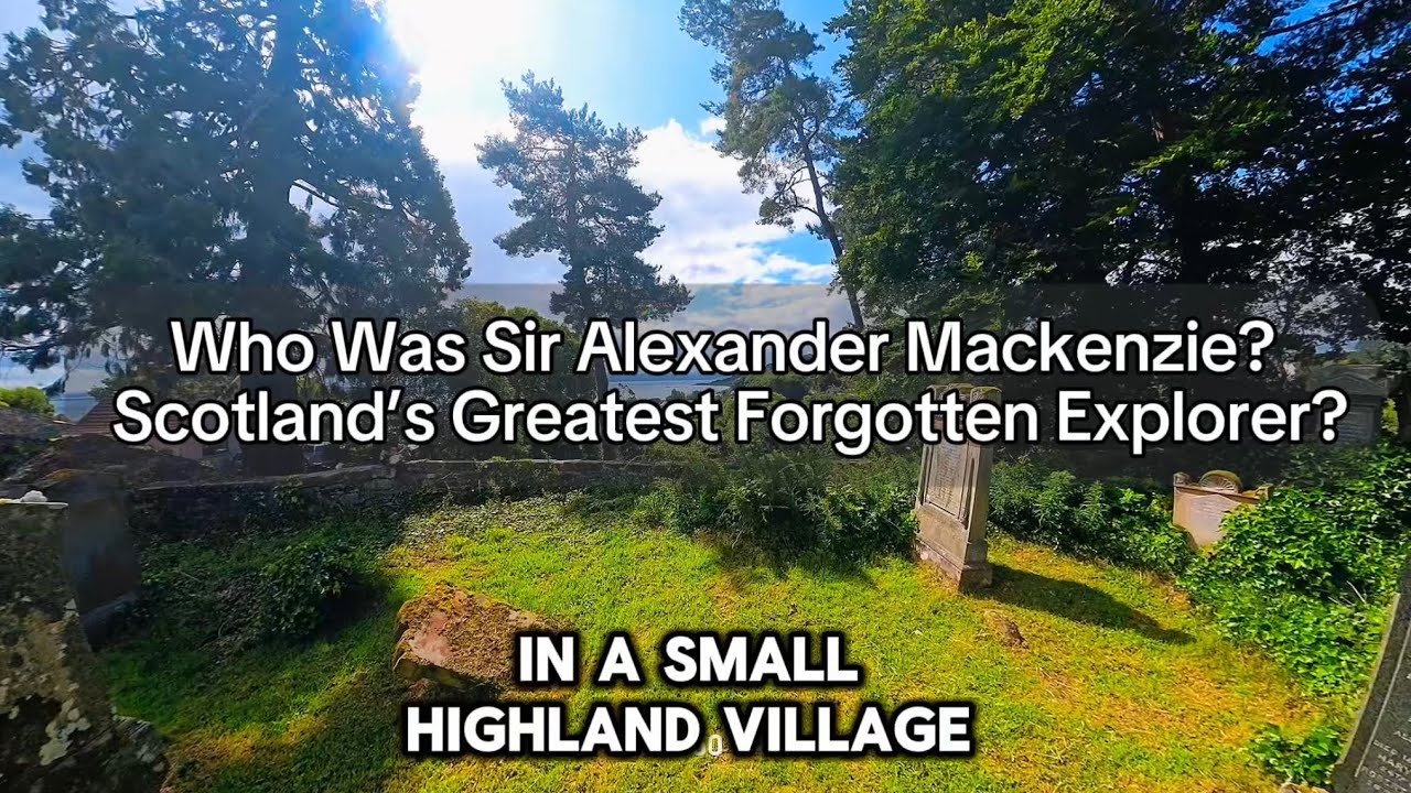 Who Was Sir Alexander Mackenzie? Scotland’s Most Famous Explorer? - YouTube