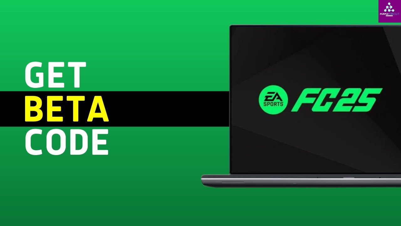 How to Get an EA Sports FC 25 Beta Code | FC 25 Closed Beta Sign Up ...