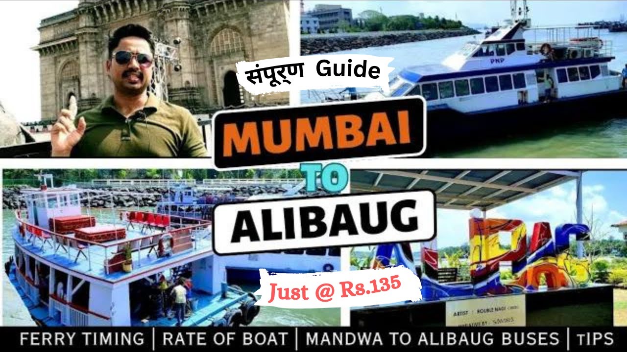 Mumbai to Alibaug complete guide | Gateway of India to Mandwa | Mumbai ...