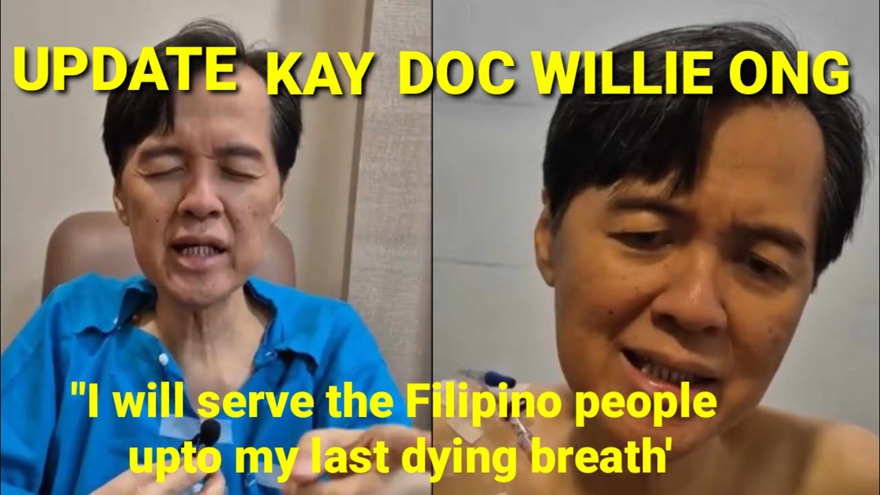 ITO ANG BAGONG UPDATE KAY DOC WILLIE ONG | LUMALA NGA BA ANG SAKIT ...