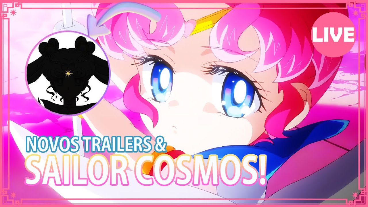 [LIVE REACT] Novos shorts e trailer de SAILOR MOON COSMOS e visual da SAILOR COSMOS revelado ...