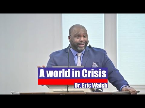 A world in Crisis || Dr. Eric Walsh || Three angels SDA Church || 3/26 ...