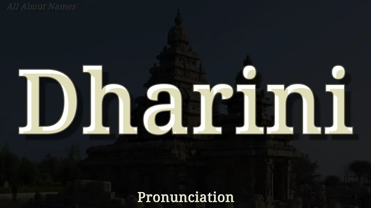 How to Pronounce Dharini - YouTube