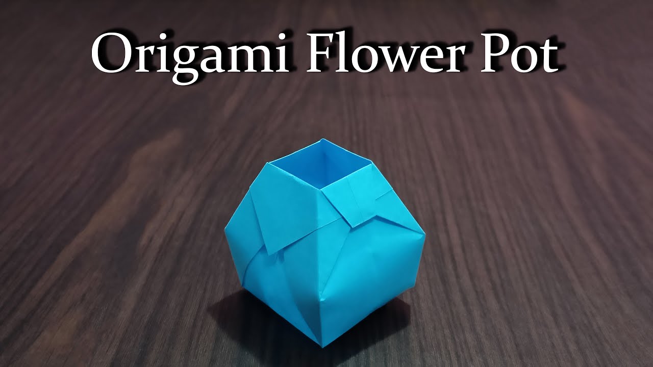 Origami Flower Pot Tutorial: Craft Your Paper Pot - YouTube
