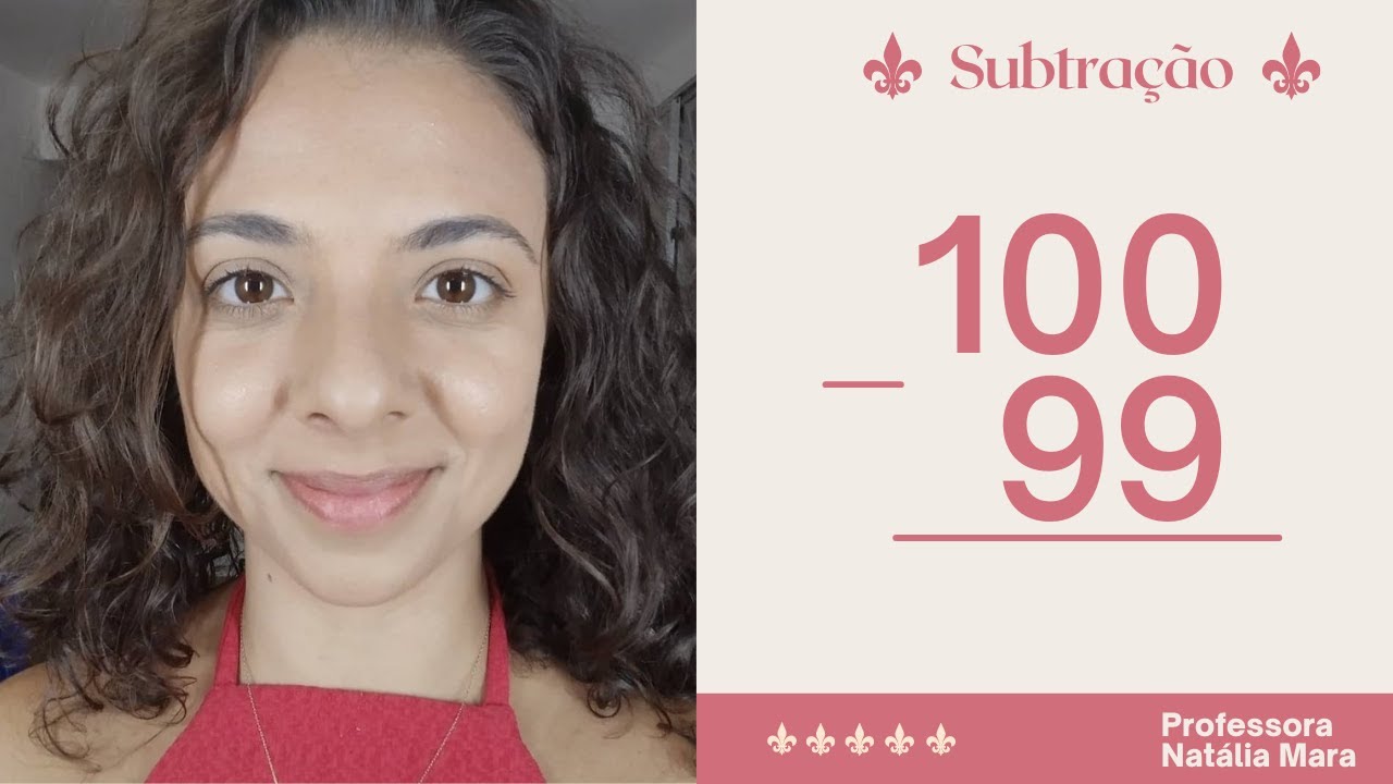 "100-99" "100 menos 99" "Subtrair 99 de 100" "Matemática passo a passo ...