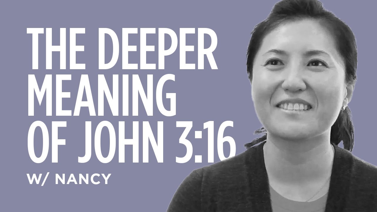 the-deeper-meaning-of-john-3-16-youtube