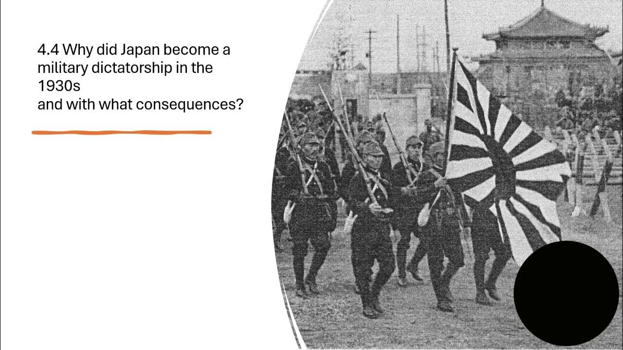 4.4 Why did Japan become a military dictatorship in the 1930s and with ...