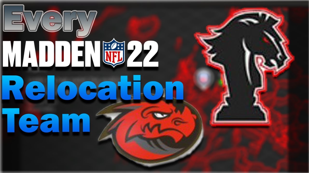 EVERY Madden 22 Relocation Team - YouTube
