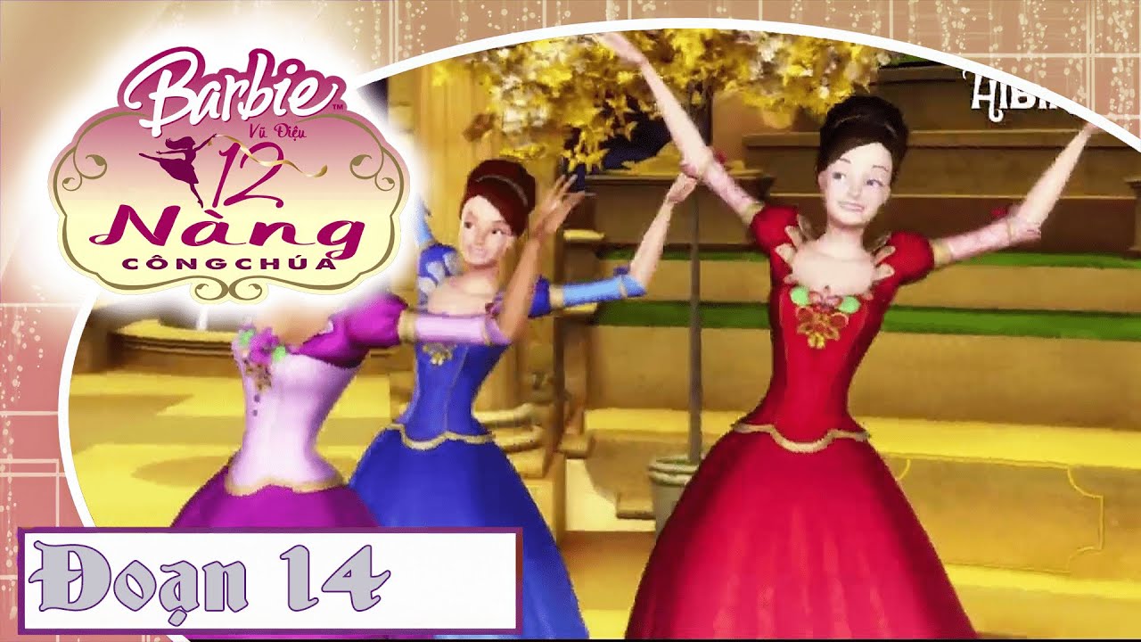 Barbie: Vũ Điệu 12 Nàng Công Chúa - Đoạn 14 [THUYẾT MINH] - YouTube
