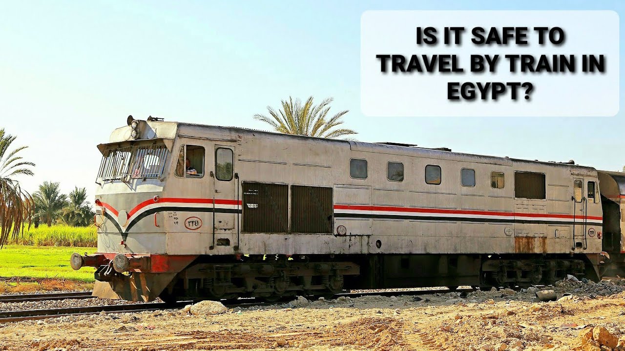 TRIP REPORT | EGYPTIAN RAILWAY | TOURIST TAKING DAY TRAIN TO UPPER ...